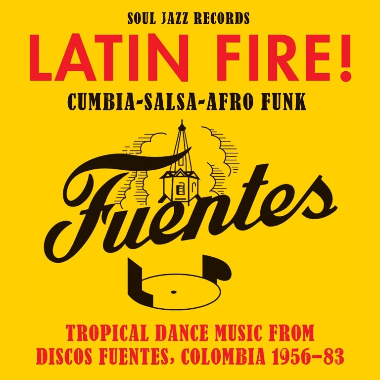 Various - Latin Fire! Tropical Dance Music from Discos Fuentes ...